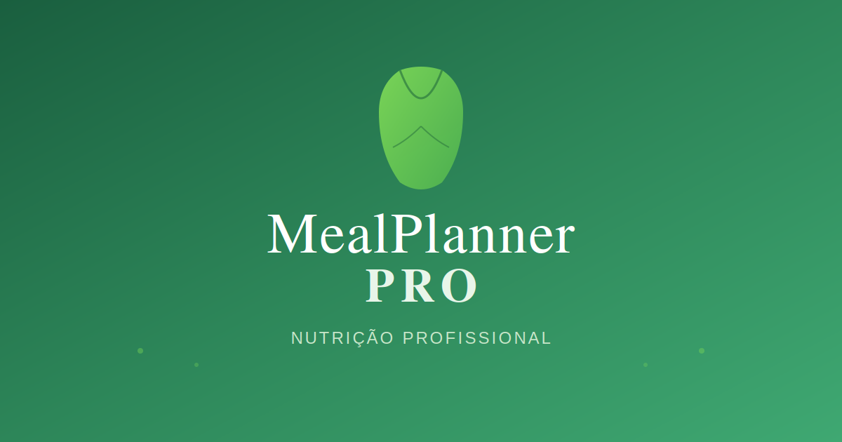 MealPlanner PRO - Geração Automática de Cardápios para Nutricionistas